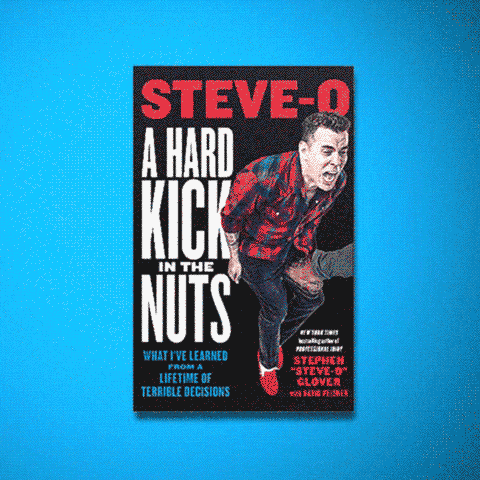 A Hard Kick in the Nuts - AUTOGRAPHED Book (Paperback) – Steve-O